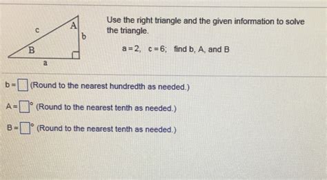 solved use the right triangle and the given information to