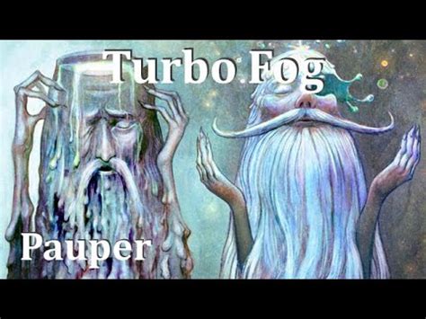 Pauper MtG Turbo Fog YouTube