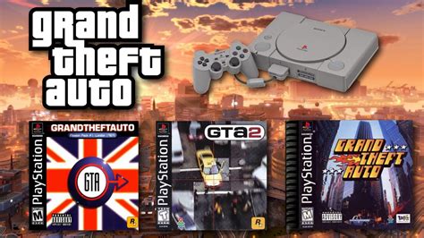 Todos Los Grand Theft Auto Para PSX YouTube