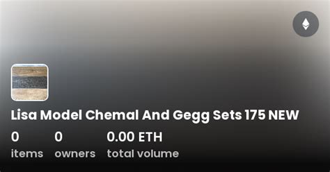 Lisa Model Chemal And Gegg Sets New Collection Opensea