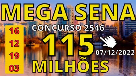 MEGA SENA CONCURSO 2546 115 000 000 00 MILHÕES Observação Intuitiva