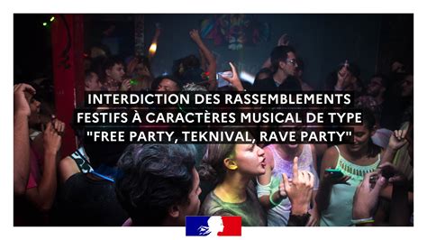 Interdiction Rassemblements Type Rave Party Free Party Du 02 Aout Au