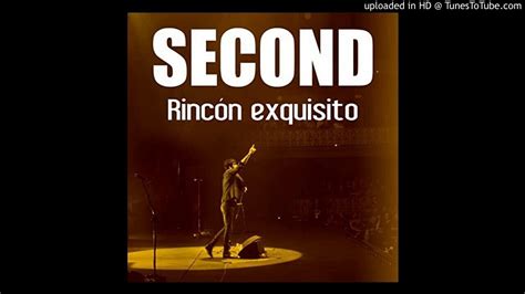 SECOND RINCON EXQUISITO YouTube