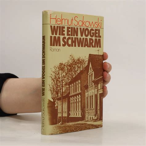 Wie Ein Vogel Im Schwarm Helmut Sakowski Knihobot Cz