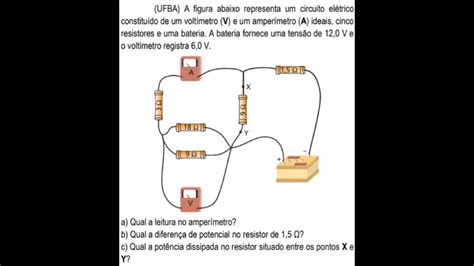Ufba A Figura Abaixo Representa Um Circuito El Trico Constitu Do De