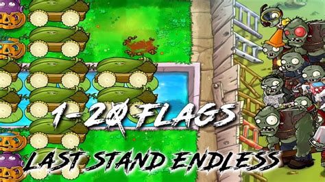 Plants Vs Zombies Last Stand Endless 1 20 Flags YouTube