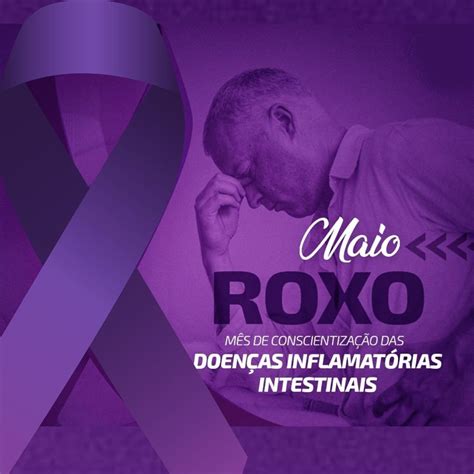 Campanha Maio Roxo Doenças inflamatórias Intestinais