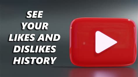 How To See Your YouTube Likes And Dislikes History Android IOS
