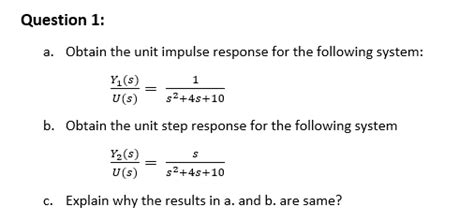 solved question 1 a obtain the unit impulse response for
