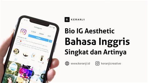 Bio Ig Aesthetic Bahasa Inggris Singkat Dan Artinya Keranji Creative