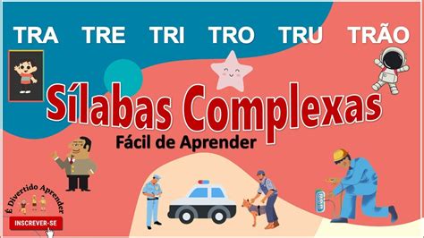 S Labas Complexas Tra Tre Tri Tro Tru Tr O Educa O Infantil Youtube