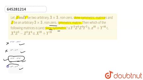 [tamil] let xa n dy be two arbitrary 3xx3 non zero skew symmetric