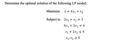 solved determine the optimal solution of the following lp