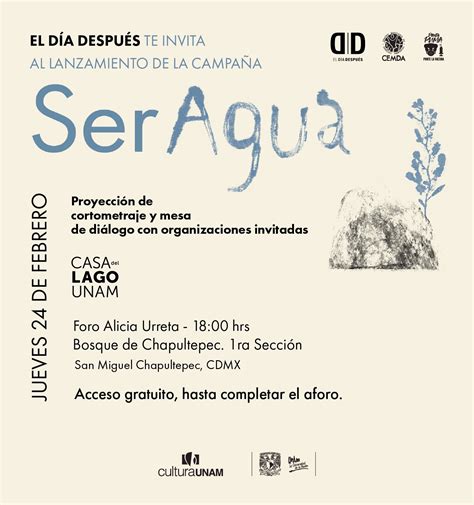 Lanzamiento de la campaña Ser Agua Cultura UNAM CEMDA DD Agua org mx