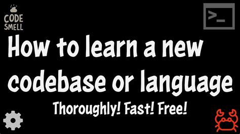 how to learn a new codebase or language thoroughly youtube