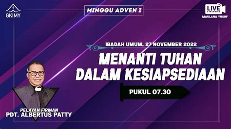 LIVE Ibadah Minggu 27 November 2022 GKI Maulana Yusuf YouTube