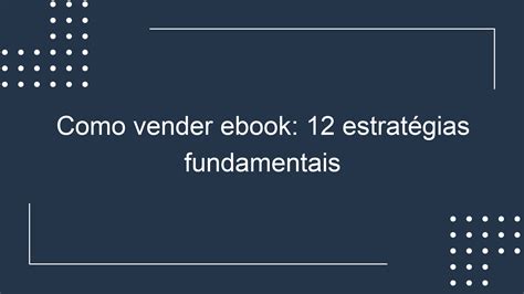 Como Vender Ebook Na Internet Em Passos Lucas Ferraz Seo