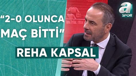 Karag Mr K Trabzonspor Reha Kapsal Ma Sonu Yorumu A Spor