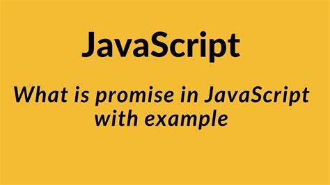 What Is Promise In JavaScript With Example Part1 YouTube