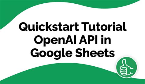 Quickstart Tutorial OpenAI API In Google Sheets Better Sheets