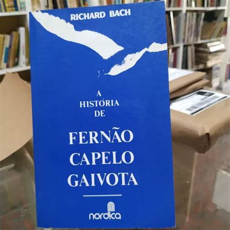 Livro A História De Fernão Capelo Gaivota Richard Bach 00