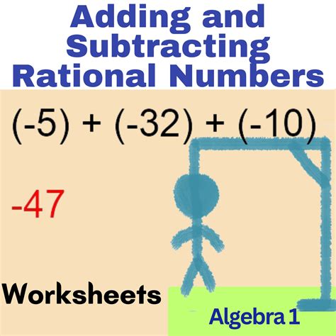 Algebra Adding And Subtracting Rational Numbers Worksheets Hangman