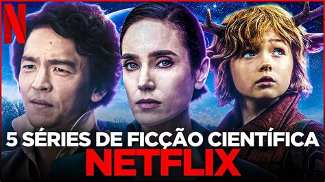 Melhores S Ries De Fic O Cient Fica Netflix Youtube
