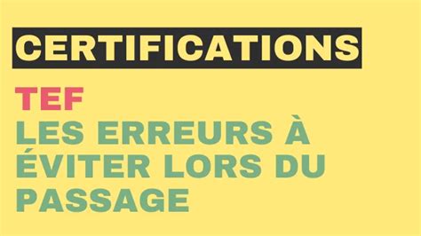 TEF les erreurs à éviter lors du passage Tout le français