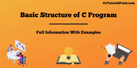 updated basic structure of c program with examples cstutorialpoint
