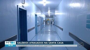 Mttv Edi O Cuiab Funcion Rios Da Santa Casa De Cuiab Cobram