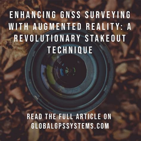 Enhancing GNSS Surveying With Augmented Reality A Revolutionary