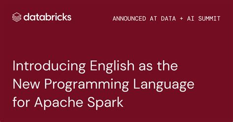 Introducing English For Apache Spark Databricks Blog