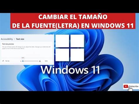 CAMBIAR TAMAÑO DE LA LETRA FUENTE EN WINDOWS 11 YouTube