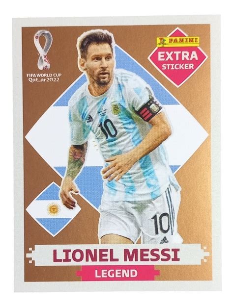 Estampa Lionel Messi Extra Sticker Bronce Mundial Qatar Meses Sin