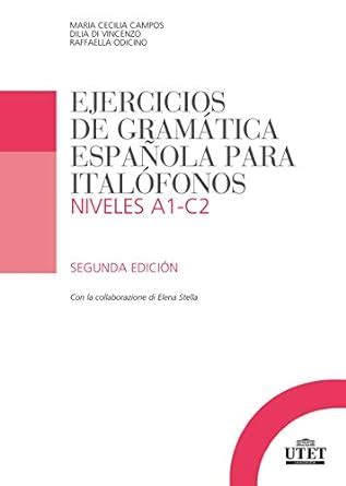 Ejercicios De Gram Tica Espa Ola Para Italofónos Niveles A1 C2