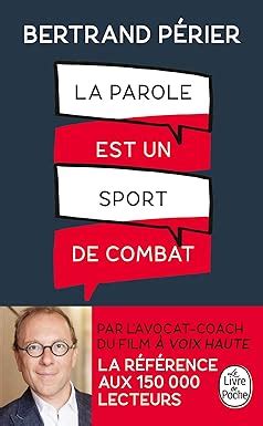 La parole est un sport de combat Périer Bertrand Amazon fr Livres