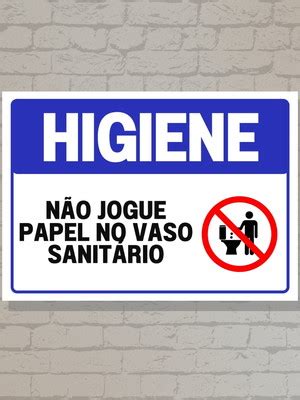 Placa De Sinalizacao Higiene Nao Jogue Papal No Vaso Compre Produtos