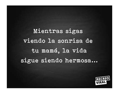 No Hay Nada Que Su Sonrisa No Pueda Hacer Mejor Frases Amor