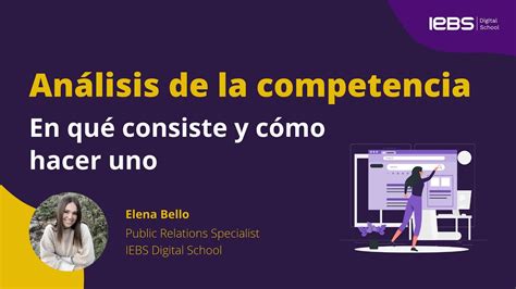 C Mo Hacer Un An Lisis De La Competencia Paso A Paso Youtube