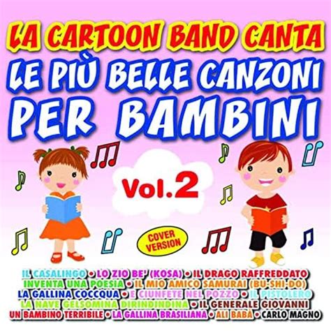 La Cartoon Band Canta Le Pi Belle Canzoni Per Bambini Vol De Bimbo