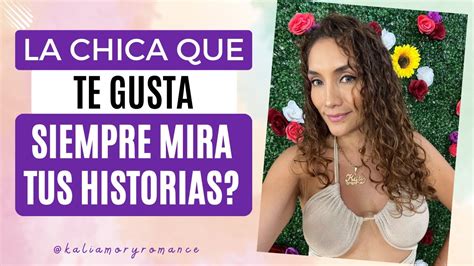 Qué hacer si la chica que te gusta siempre ve tus historias YouTube