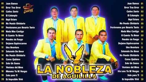 La Nobleza De Aguililla Grandes Xitos Exitos Inolvidables La