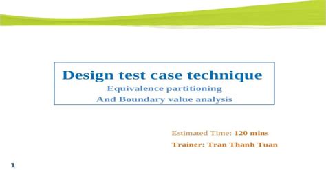 ppt design test case technique equivalence partitioning and boundary value analysis