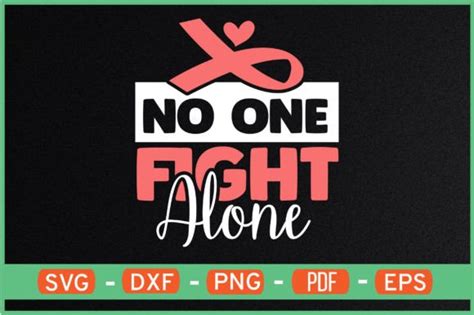 No One Fight Alone T Shirt Designs Svg Graphic By Ijdesignerbd777