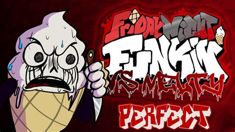 Friday Night Funkin Perfect Combo V S Melty Week 2 Update Mod