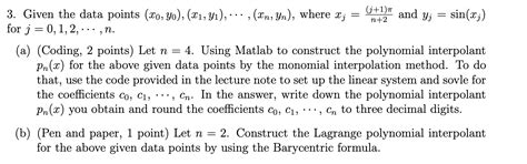 solved 3 given the data points x0 y0 x1 y1 ⋯ xn yn