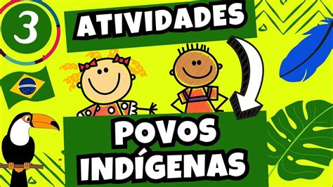POVOS INDÍGENAS 3 Atividades Fáceis Educação Infantil e Ensino