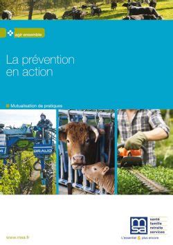 MSA Santé Sécurité en Agriculture La prévention en action