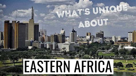 Eastern Africa The Interesting Facts You Must Know Youtube