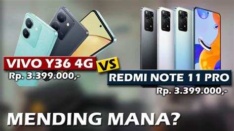 MENDING MANA VIVO Y36 VS XIAOMI REDMI NOTE 11 PRO YouTube